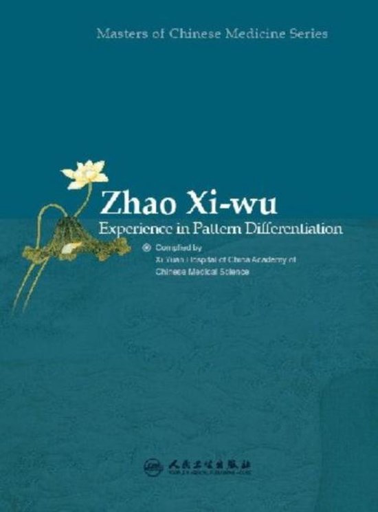 Zhao Xi-wu | 9787117102254 | Chinese Academy of TCM | Boeken | bol.com
