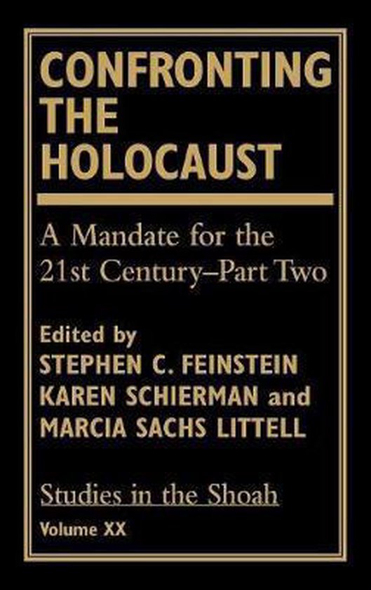 Confronting the Holocaust | 9780761810810 | Stephen C. Feinstein ...