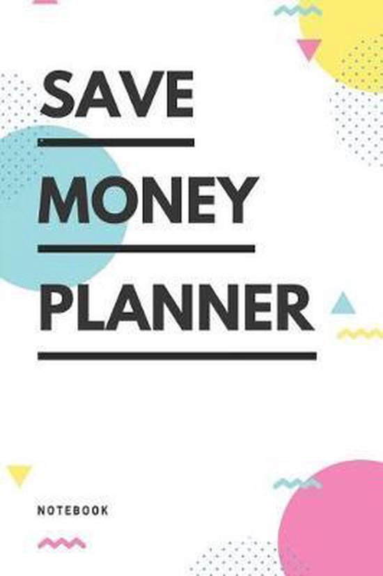 Save Money Planner Notebook, Budgeting Planner Notebook | 9781077384514 ...