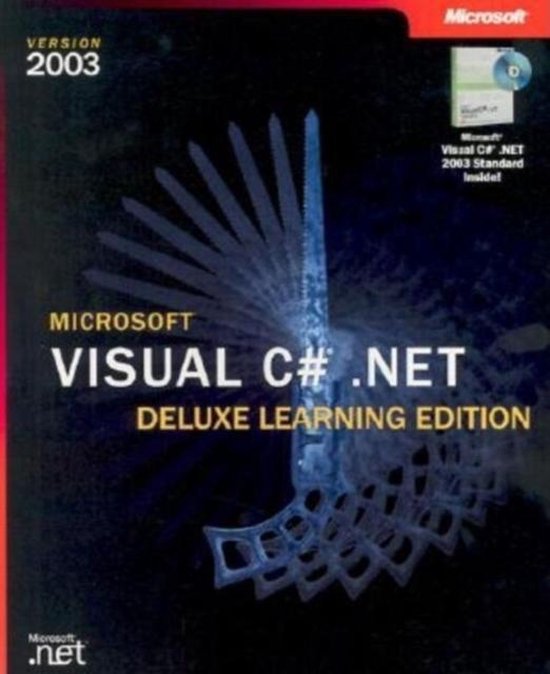 Microsoft Visual C# .NET Deluxe Learning Edition - Version 2003, Microsoft Corporation... | bol