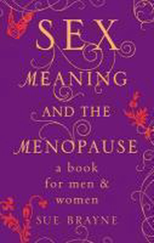 Sex Meaning And The Menopause 9780826423016 Sue Brayne Boeken