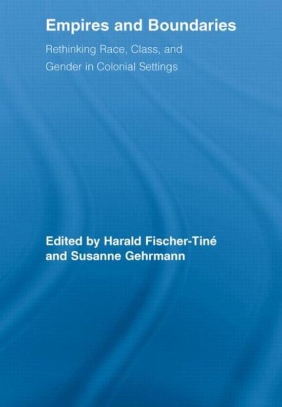 Empires And Boundaries | 9780415541251 | Harald Fischer Tine | Boeken | bol