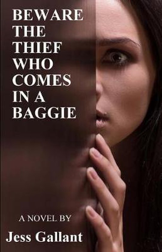 Beware the Thief Who Comes in a Baggie | 9781542892544 | Jess Gallant ...