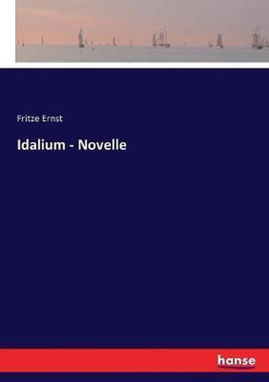 Idalium - Novelle, Fritze Ernst | 9783744684132 | Boeken | bol.com