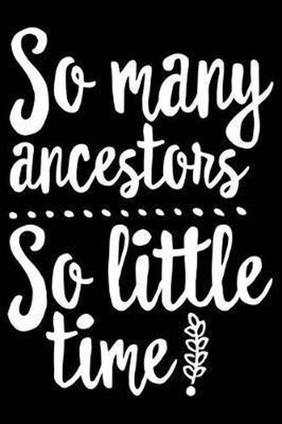 So Many Ancestors So Little Time Matt Fencerer 9781792106323 so-many-ancestors-so-little-time-matt-fencerer-9781792106323