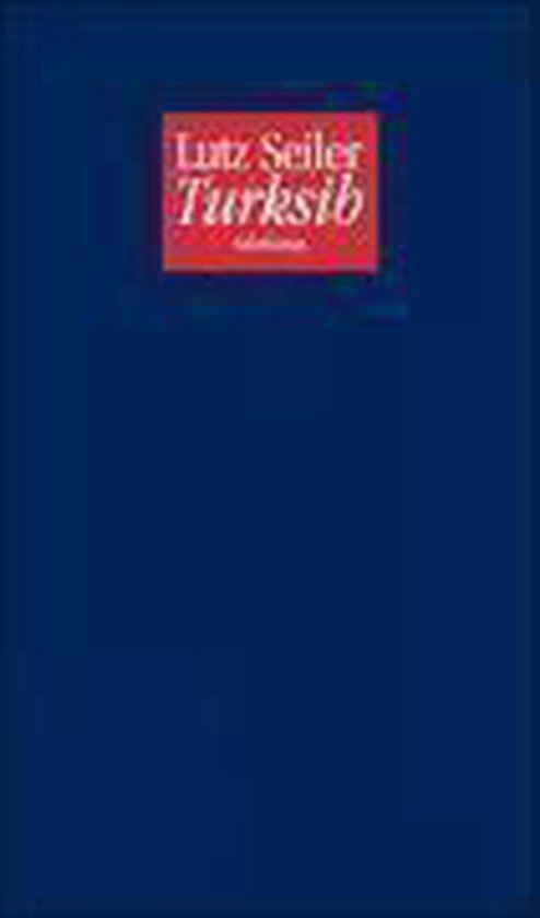 Turksib, Lutz Seiler | 9783518419687 | Boeken | bol.com