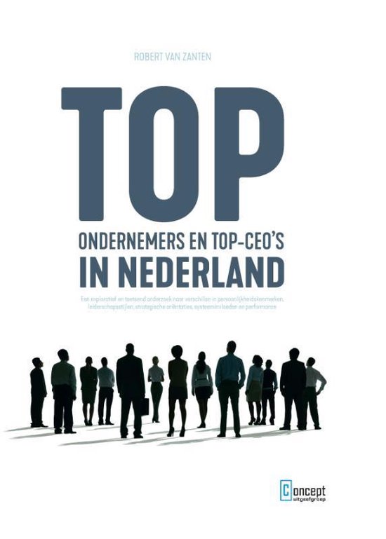 Topondernemers en top-CEO's in Nederland | 9789491743528 | Robert van ...