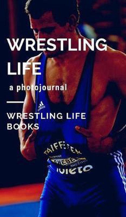 Wrestling Life, Wrestling Life Books | 9780368925078 | Boeken | bol.com