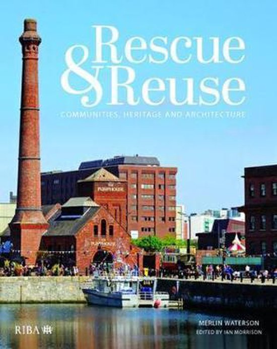Rescue and reuse, Merlin Waterson | 9781859467787 | Boeken | bol.com