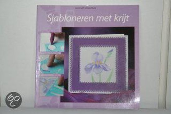 Sjabloneren met Krijt, J. van Schuylenburg | 9789077173862 | Boeken | bol