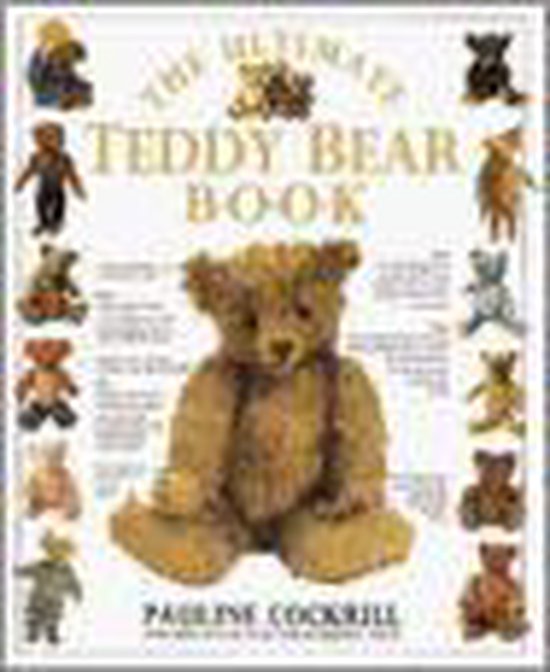 Ultimate Teddy Bear Book Pauline Cockrill 9781879431065 Boeken