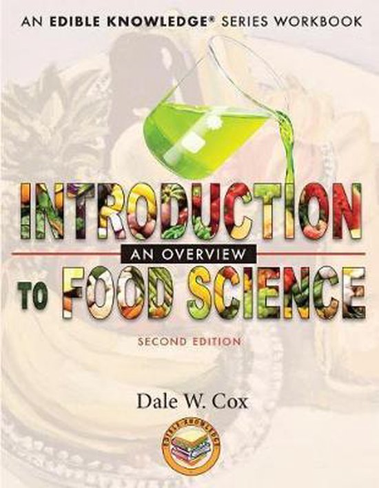 Edible Knowledge- Introduction to Food Science, Dale W Cox ...