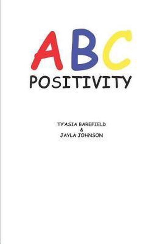 ABC Positivity, Jayla Johnson | 9781075796104 | Boeken | bol.com