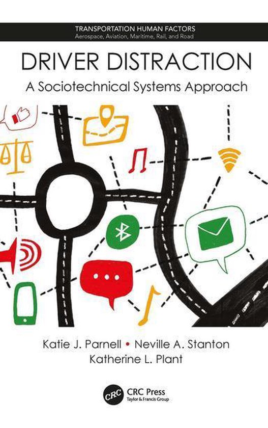 Transportation Human Factors - Driver Distraction (ebook), Katie J ...