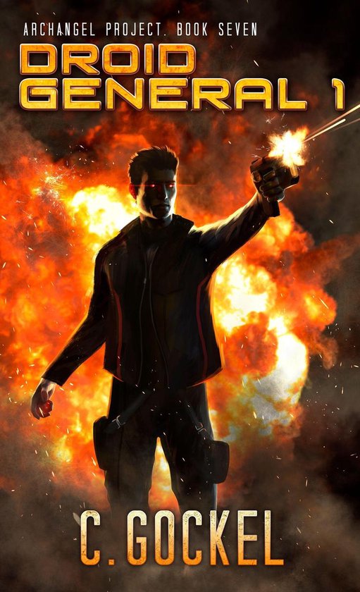 Archangel Project 7 - Android General 1 (ebook), C. Gockel ...