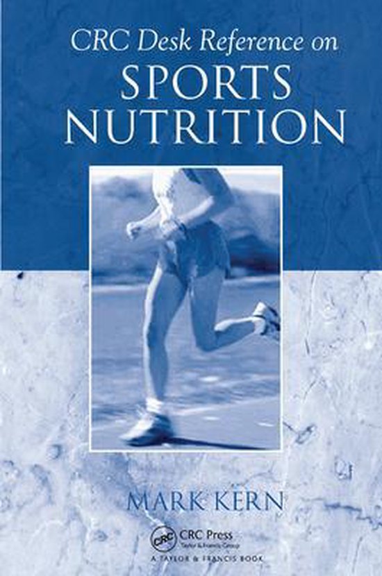CRC Desk Reference on Sports Nutrition | 9780367454159 | Mark Kern ...