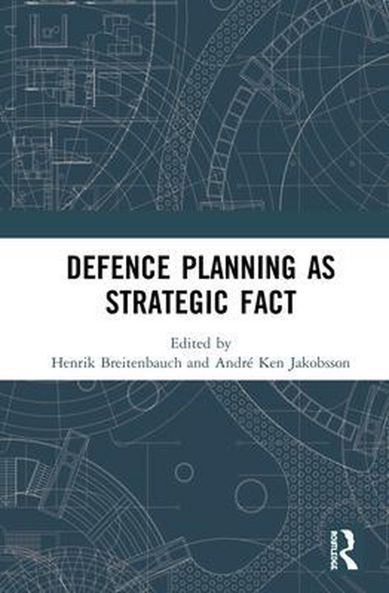 Defence Planning as Strategic Fact | 9780367417239 | Boeken | bol.com