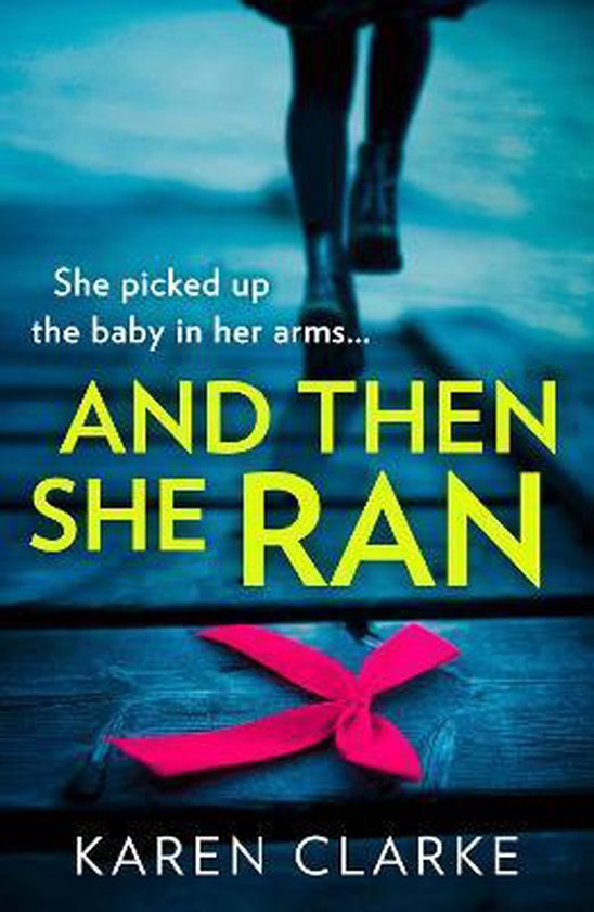 And Then She Ran, Karen Clarke | 9780008400415 | Boeken | bol.com