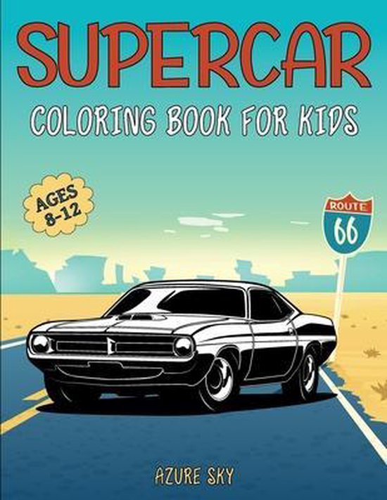 Supercar Coloring Book for Kids, Azure Sky | 9798593159878 | Boeken ...