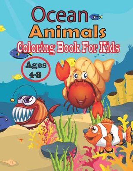 Ocean Animals Coloring Book For Kids Ages 4-8: Ocean Kids Coloring Book ...