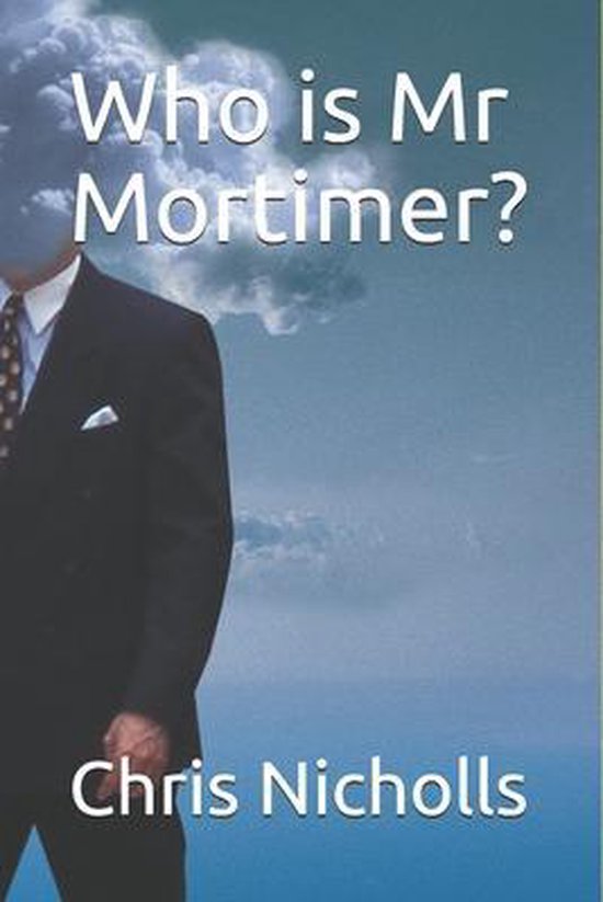 Who is Mr Mortimer? | 9781077579446 | Boeken | bol