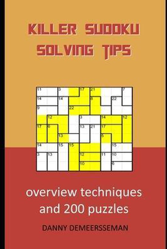 Killer Sudoku Solving Tips Danny Demeersseman 9798727686218 Boeken 
