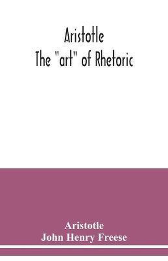 Aristotle; The "art" of rhetoric, Aristotle | 9789354038570 | Boeken | bol