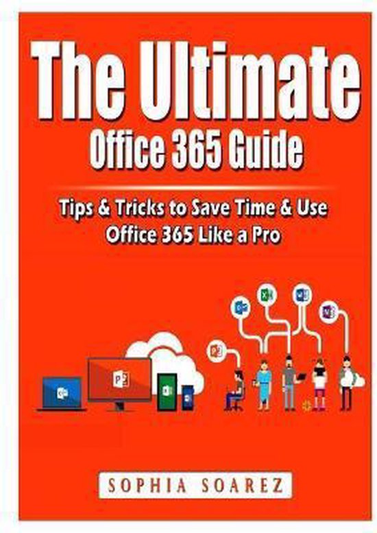 The Ultimate Office 365 Guide | 9781794891951 | Jon Albert | Boeken ...
