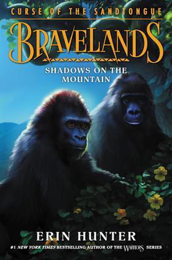 Bravelands: Curse of the Sandtongue #1: Shadows on the Mountain, Erin ...