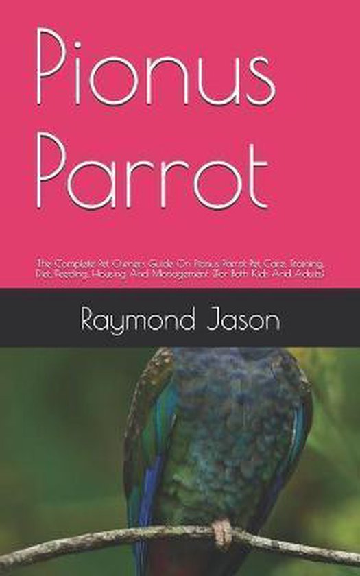 Pionus Parrot, Raymond Jason | 9798655321434 | Boeken | bol