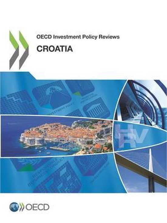 OECD investment policy reviews- Croatia 2019 | 9789264805910 ...