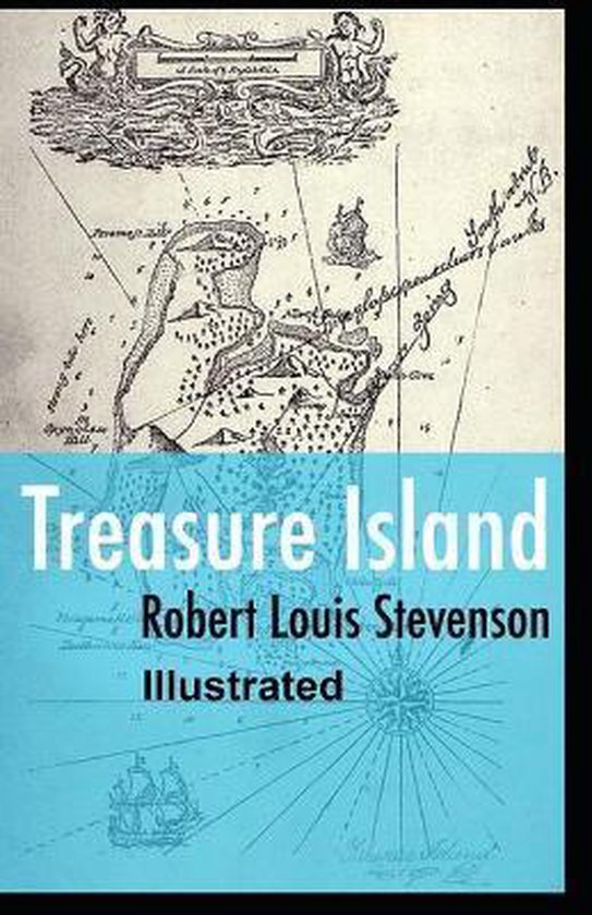 Treasure Island Illustrated, Robert Louis Stevenson | 9798674032793 ...