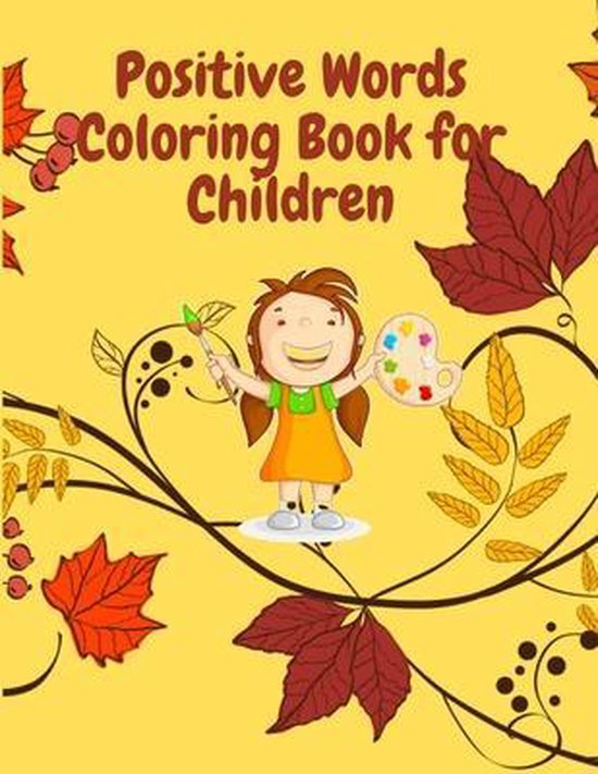 Positive word coloring book for child, Tanib Ahmed | 9798732621501 ...