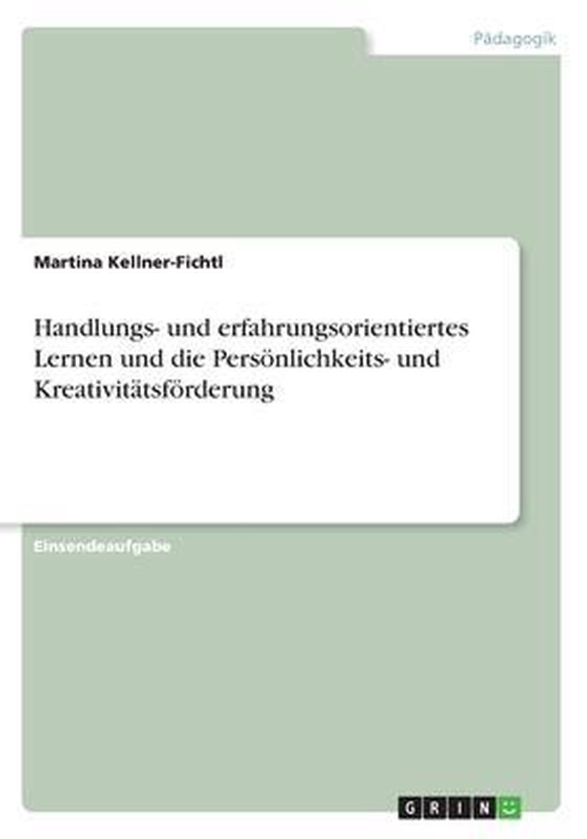 Handlungs- und erfahrungsorientiertes Lernen und die Persönlichkeits ...