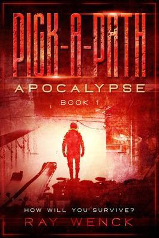 Pick-A-Path- Pick-A-Path Apocalypse, Ray Wenck | 9780996830836 | Boeken ...