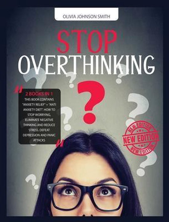 Stop Overthinking - [ 2 Books in 1 ] - How to Stop Worrying, Eliminate ...