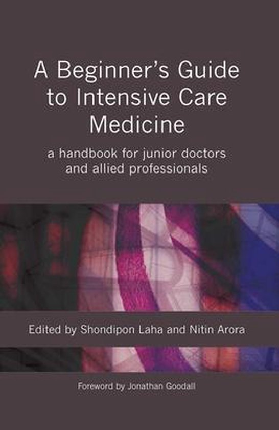 A Beginner's Guide to Intensive Care Medicine | 9781846194511 ...