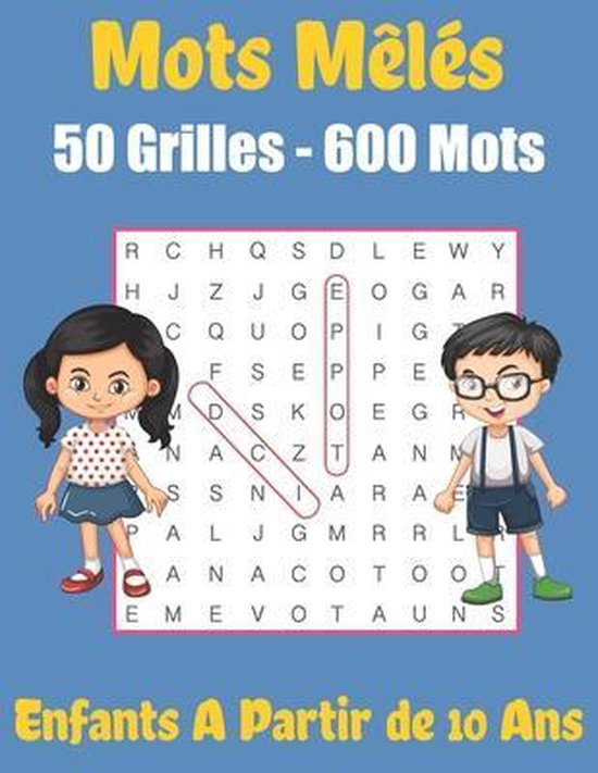 Mots Meles 50 grilles - 600 mots Enfants A Partir de 10 Ans, Sav ...