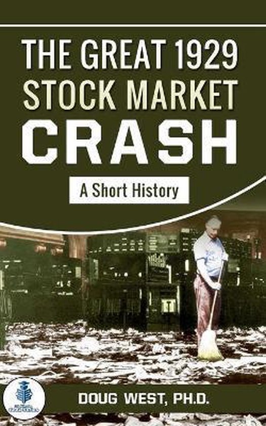 30 Minute Book-The Great 1929 Stock Market Crash | 9798656411769 | Doug ...