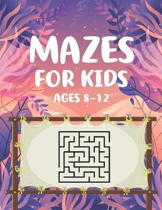 Mazes For Kids Ages 8-12, Care Press Publications | 9798666024485 ...