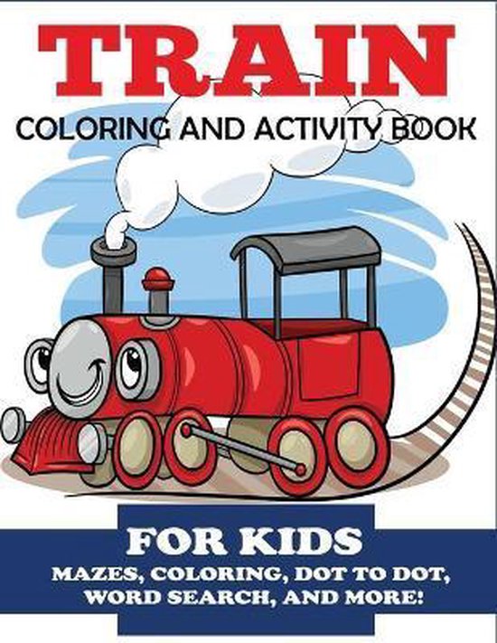 Kids Activity Books- Train Coloring and Activity Book for Kids, Blue ...