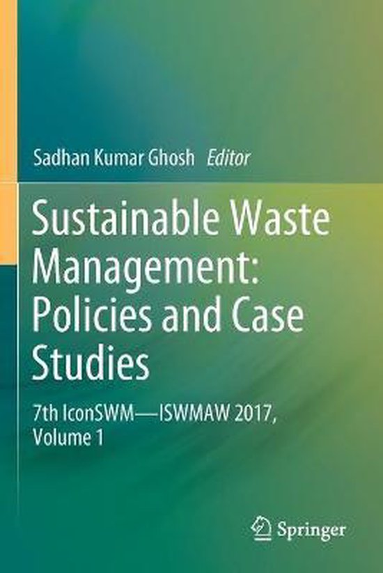 Sustainable Waste Management Policies and Case Studies | 9789811370731 ...