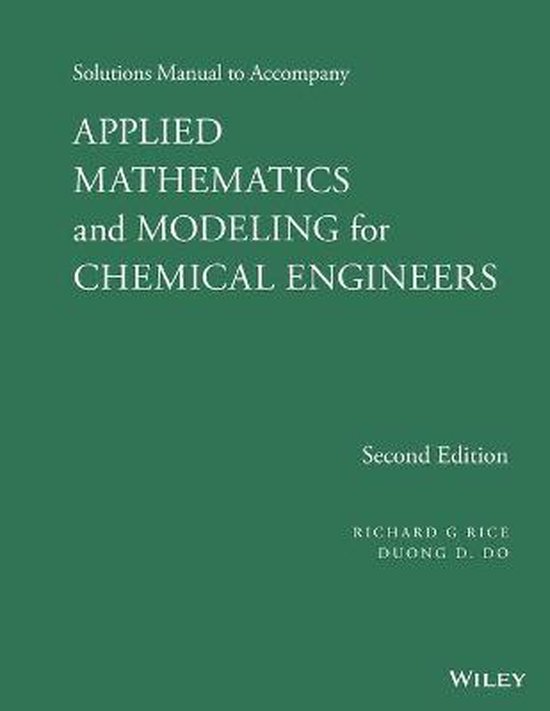 Applied Mathematics and Modeling for Chemical Engineers Solutions Manual |... | bol.com