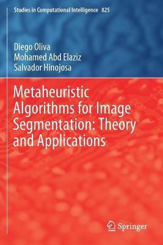 Metaheuristic Algorithms for Image Segmentation Theory and Applications |... | bol.com