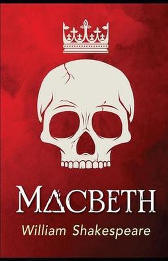 Macbeth-Classic Original Edition(Annotated), William Shakespeare ...