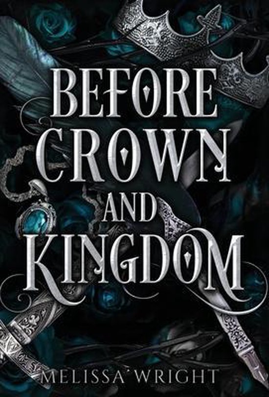 Between Ink and Shadows- Before Crown and Kingdom, Melissa Wright ...
