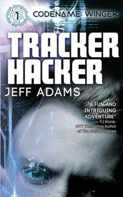 Codename: Winger- Tracker Hacker, Jeff Adams | 9780986136085 | Boeken | bol