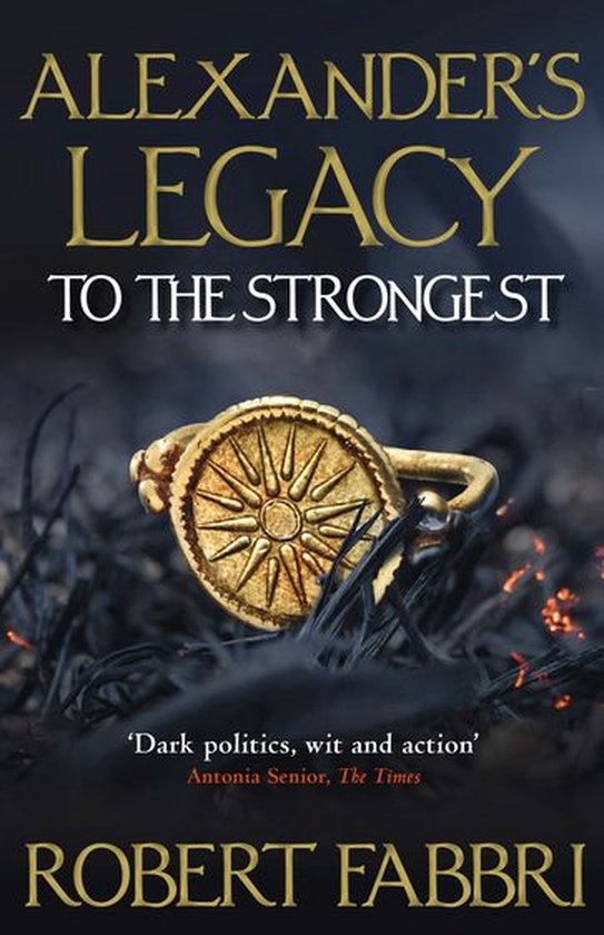 Alexander's Legacy 1 - To The Strongest (ebook), Robert Fabbri ...