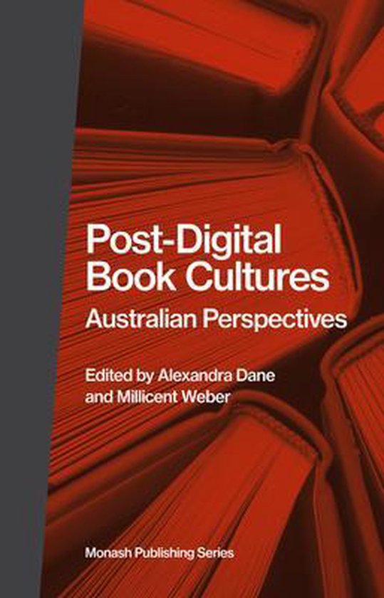 Monash Publishing Series- Post-Digital Book Cultures | 9781922464330 ...
