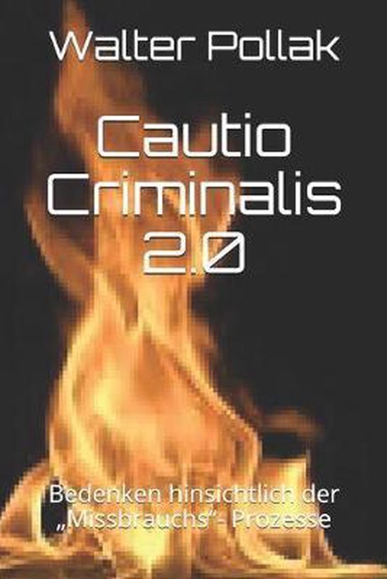 Cautio Criminalis 2.0, Walter Melvin Pollak | 9781090507846 | Boeken | bol